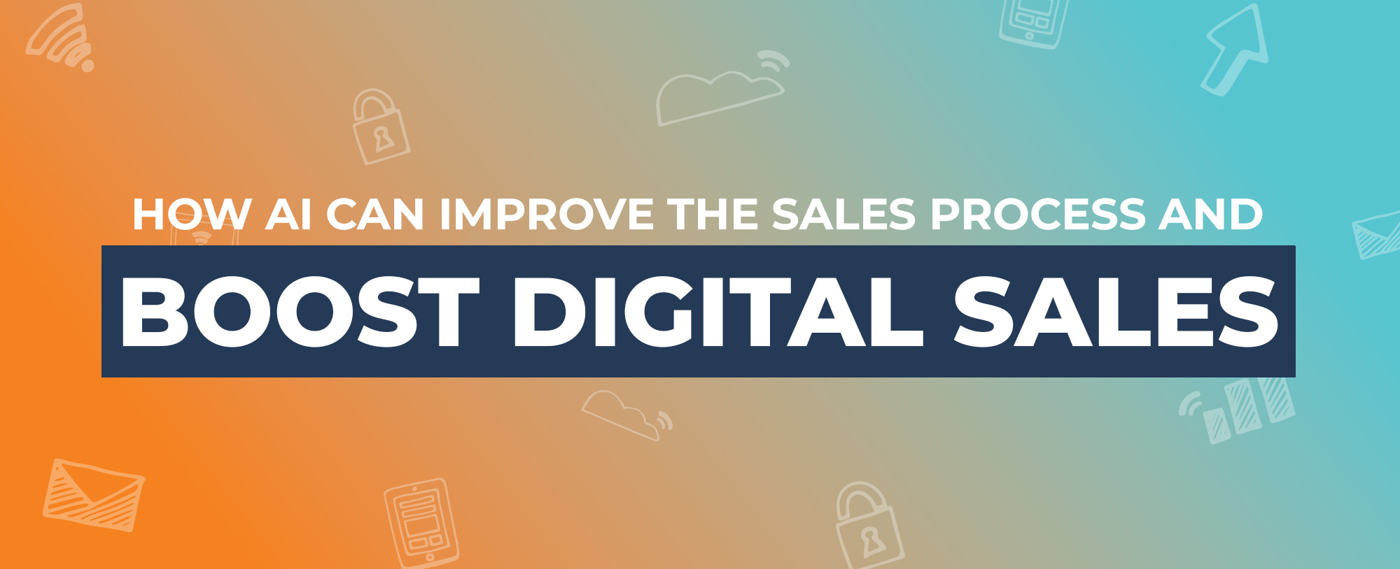 How AI can improve the sales process and boost digital sales - MSBC